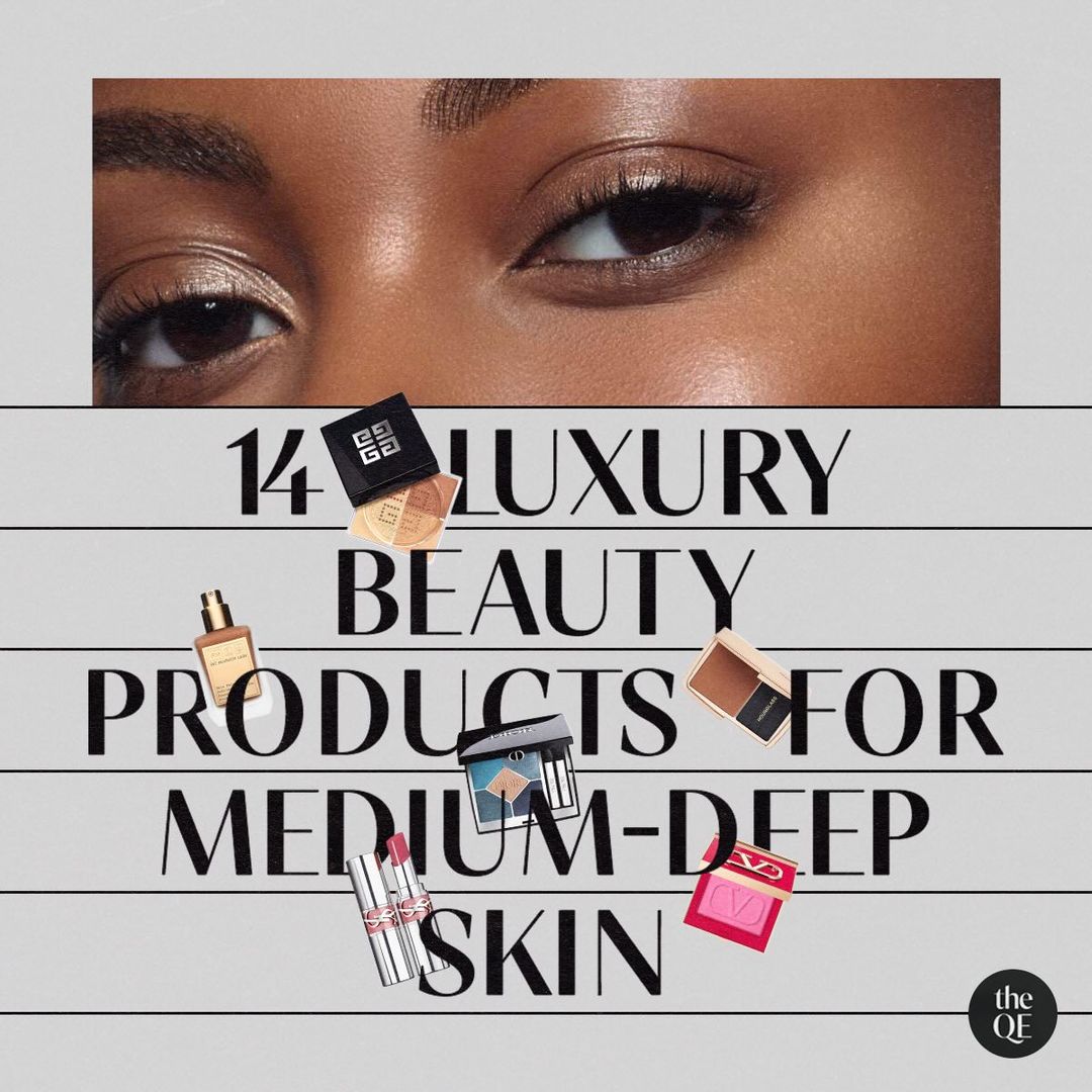 14 Best Luxury Beauty Products Medium-Deep Skin (2025) | The Quality Edit