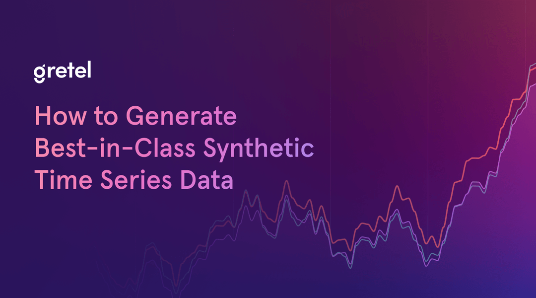 How to Generate Best-in-Class Synthetic Time Series Data