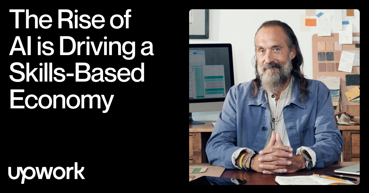 The Rise of AI is Driving a Skills-Based Economy - Upwork