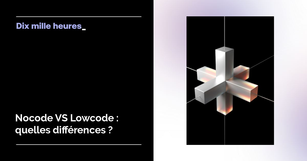 Nocode et Low code : décryptage et comparaison