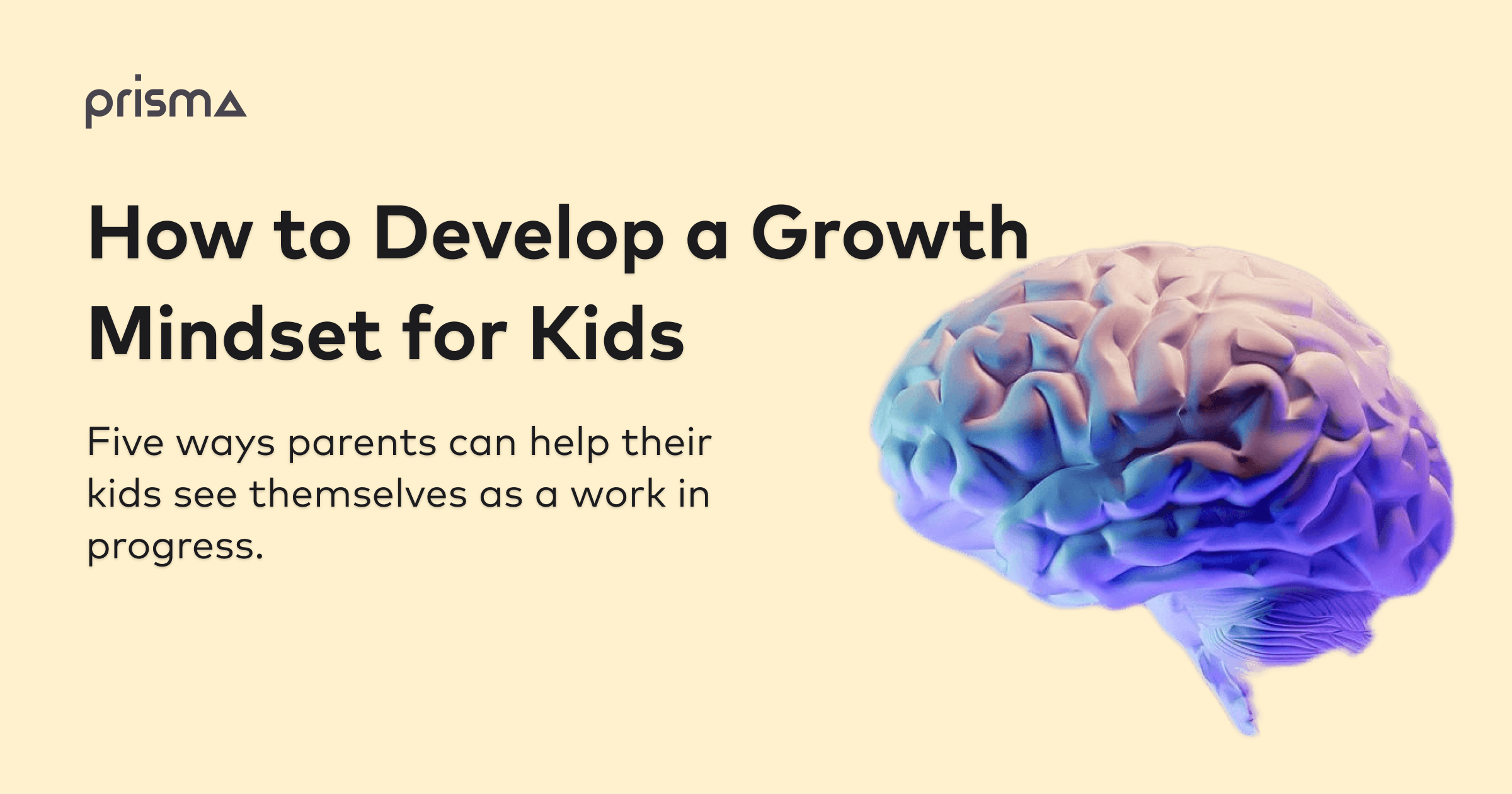 Growth Mindset for Kids: 5 Ways to Teach It