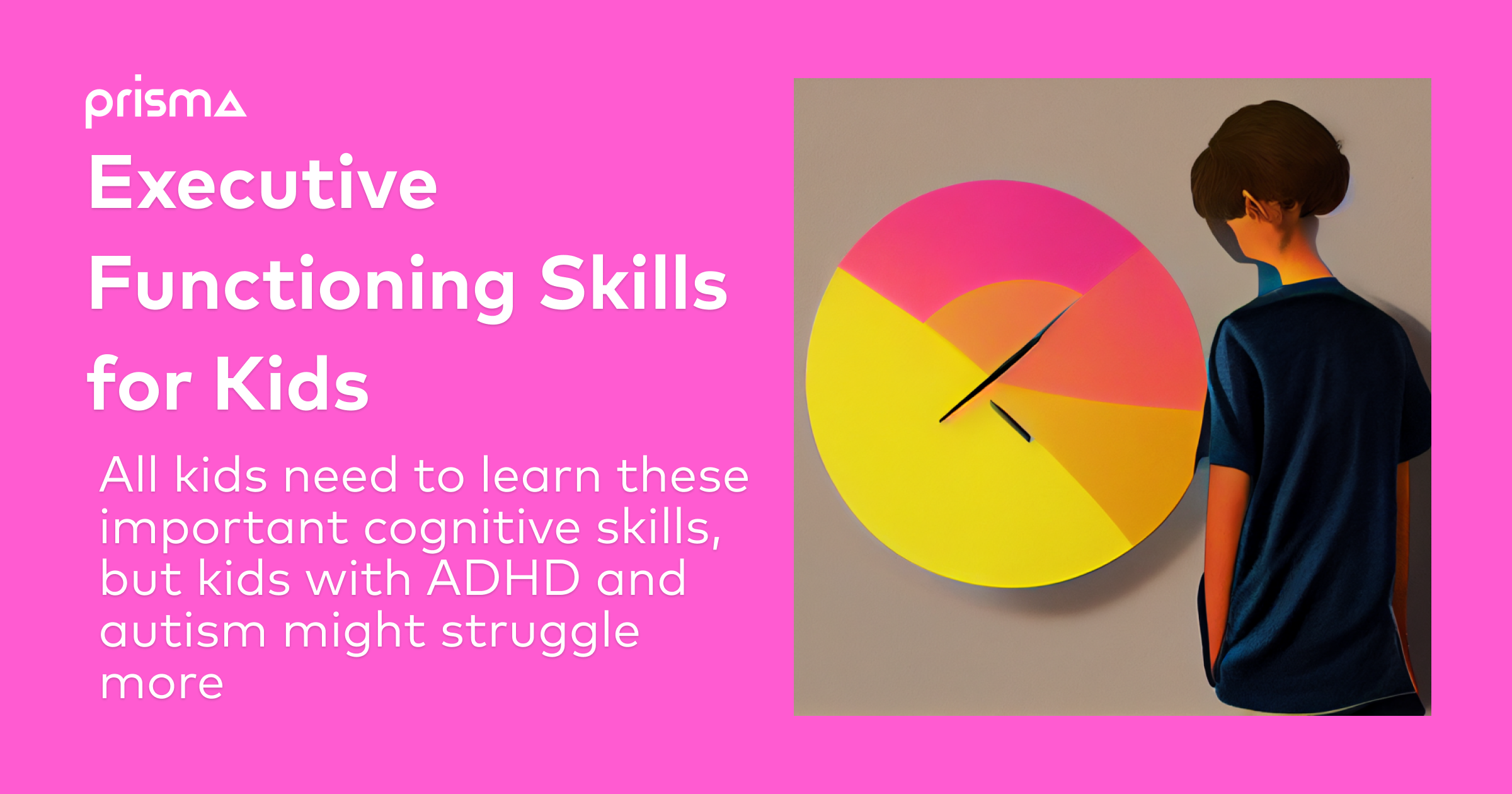 Executive Functioning Skills for Kids: The Ultimate Guide