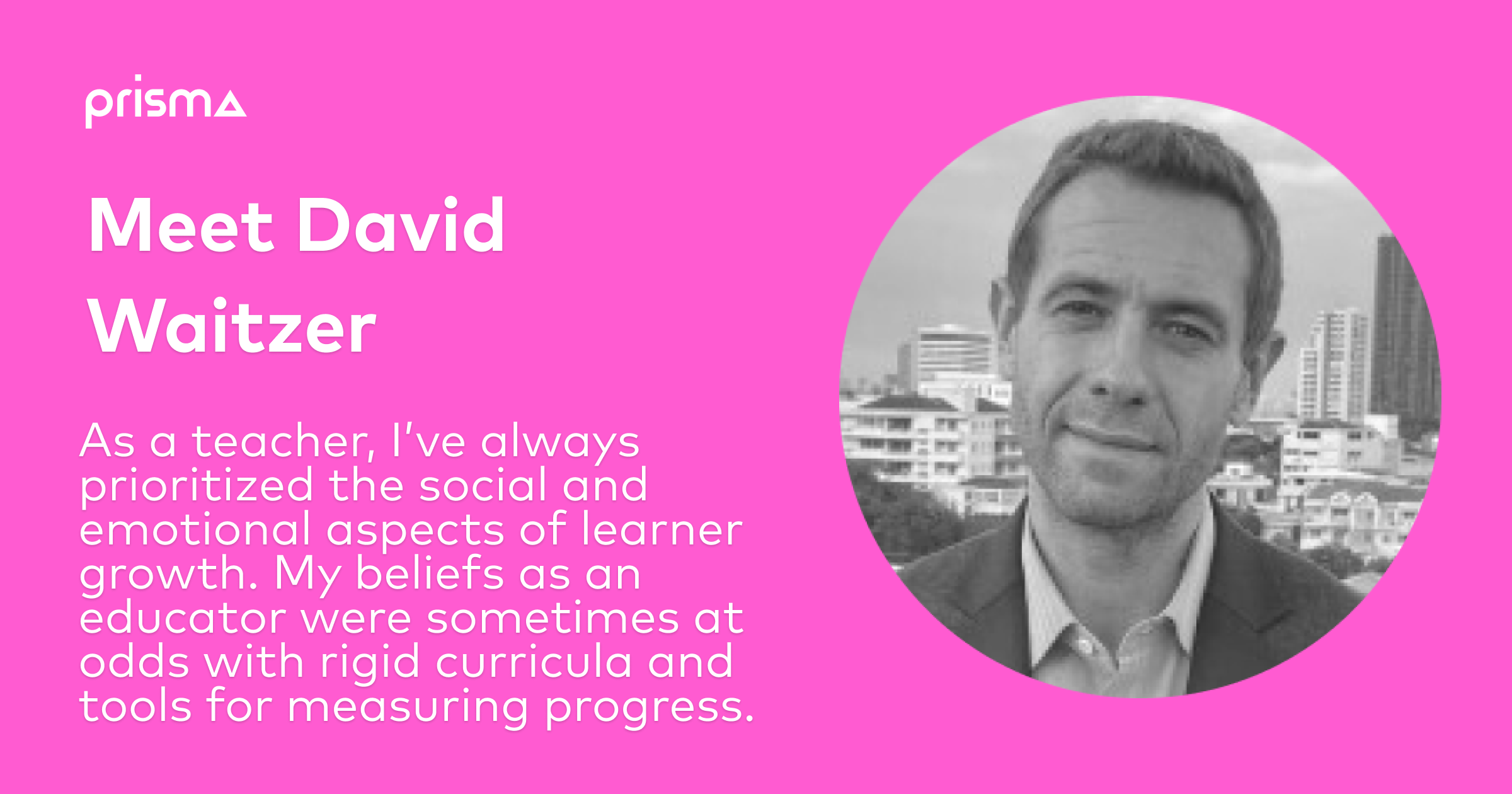Meet David Waitzer