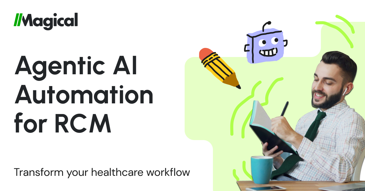 Agentic AI | Automate Your RCM with Magical's AI Agent