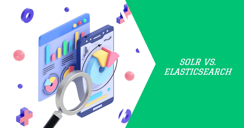 Solr vs. Elasticsearch: Which Search Engine is Right for You? Let's Compare