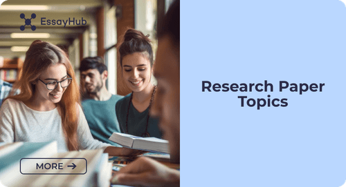180 Research Paper Topics for Students in 2025 | EssayHub Blog