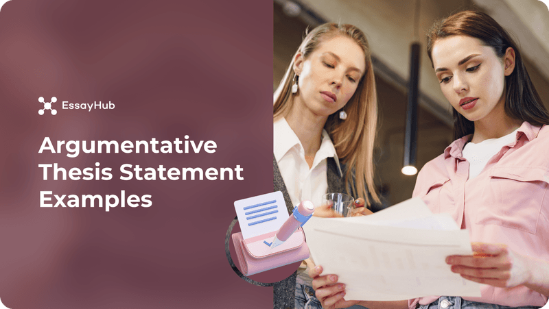 20 Argumentative Thesis Statement Examples and Writing Tips