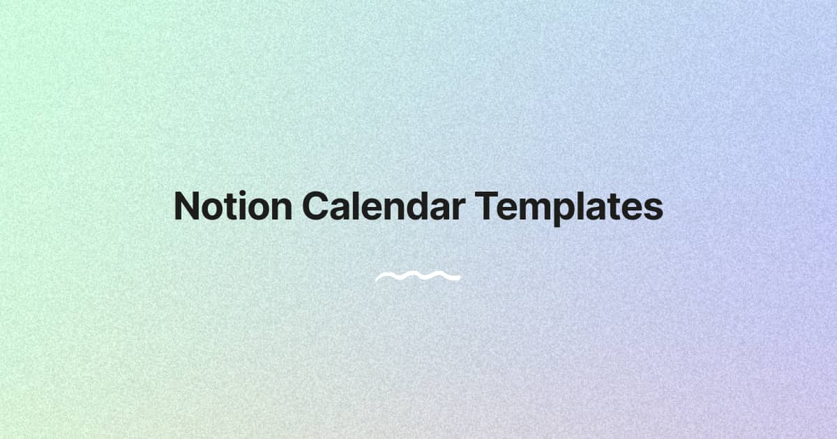 The Best Notion Calendar Templates & Widgets [2025]