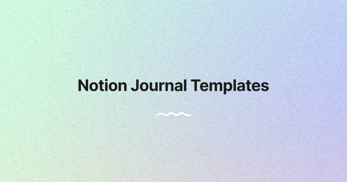 The Best Notion Journal Templates for 2025