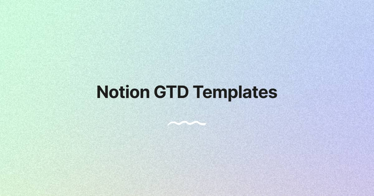 The Best Notion GTD Templates for 2024