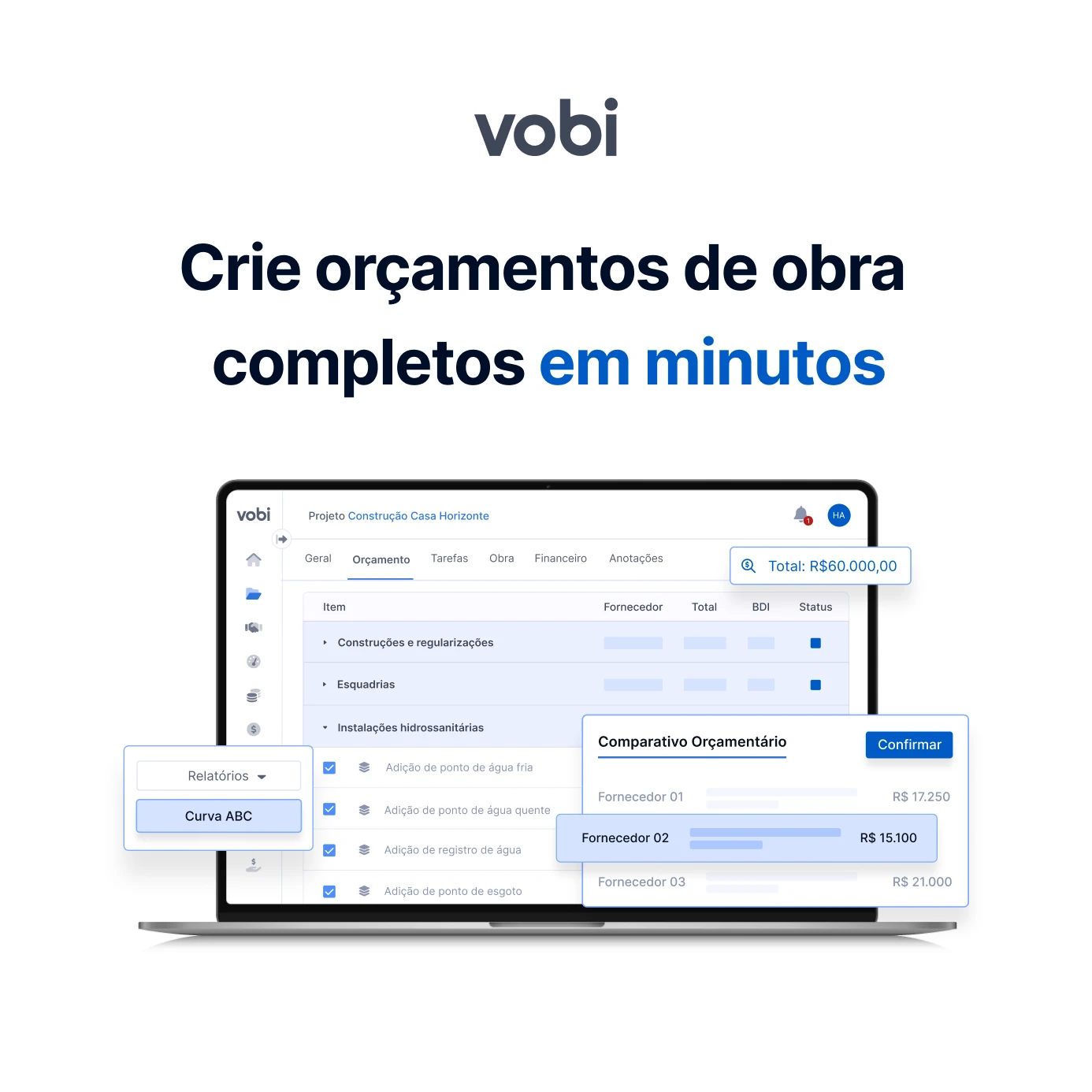 Orçamento de Obra da Vobi - Fácil e feito em poucos minutos
