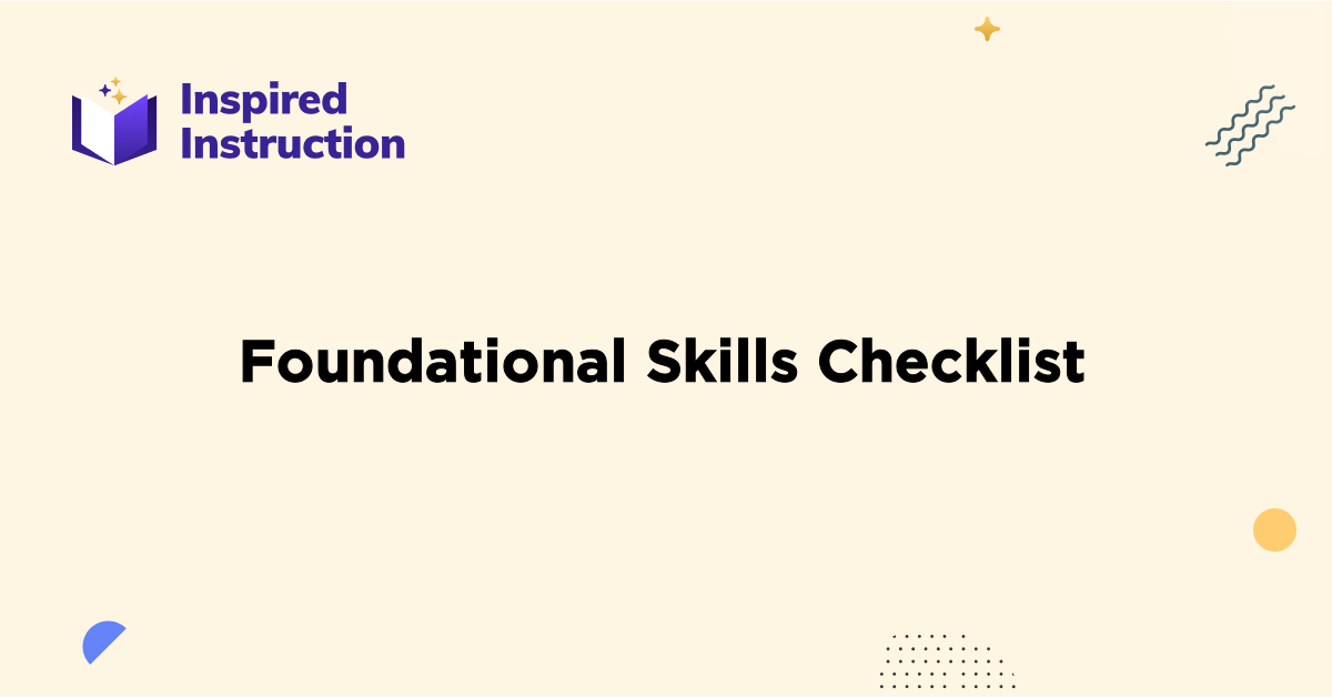 Foundational Skills Checklist