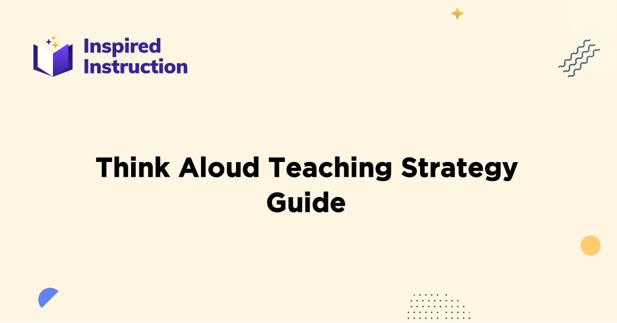 Think Aloud Teaching Strategy Guide