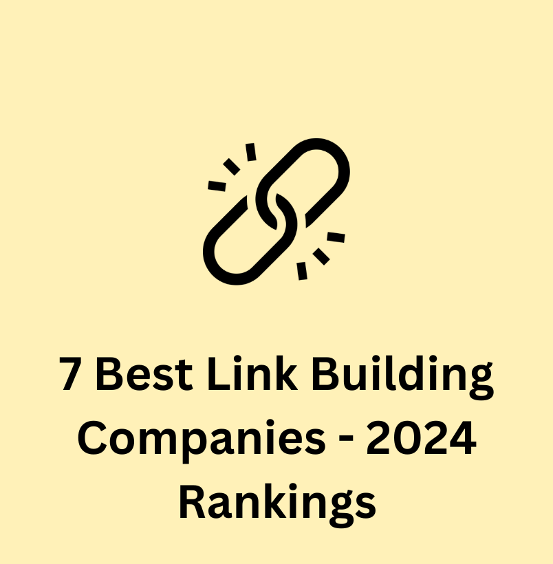 7 Best Link Building Companies - 2024 Rankings