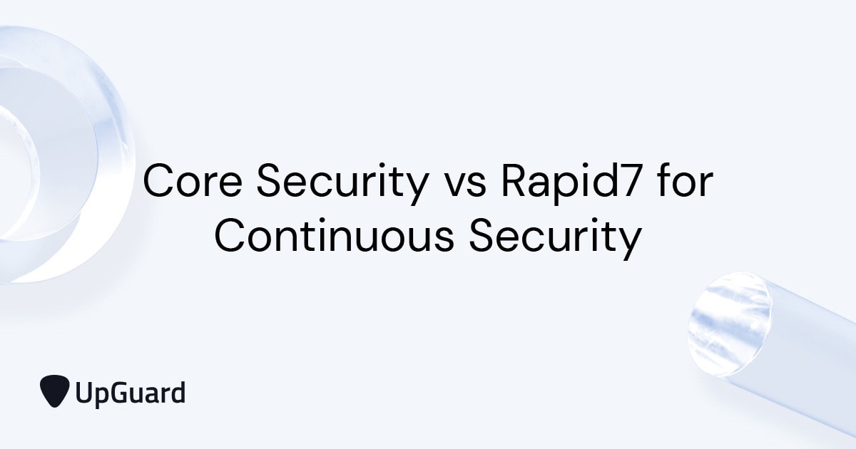 Core Security vs Rapid7 for Continuous Security | UpGuard
