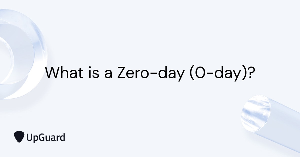 What is a Zero-Day (0-Day)? | UpGuard