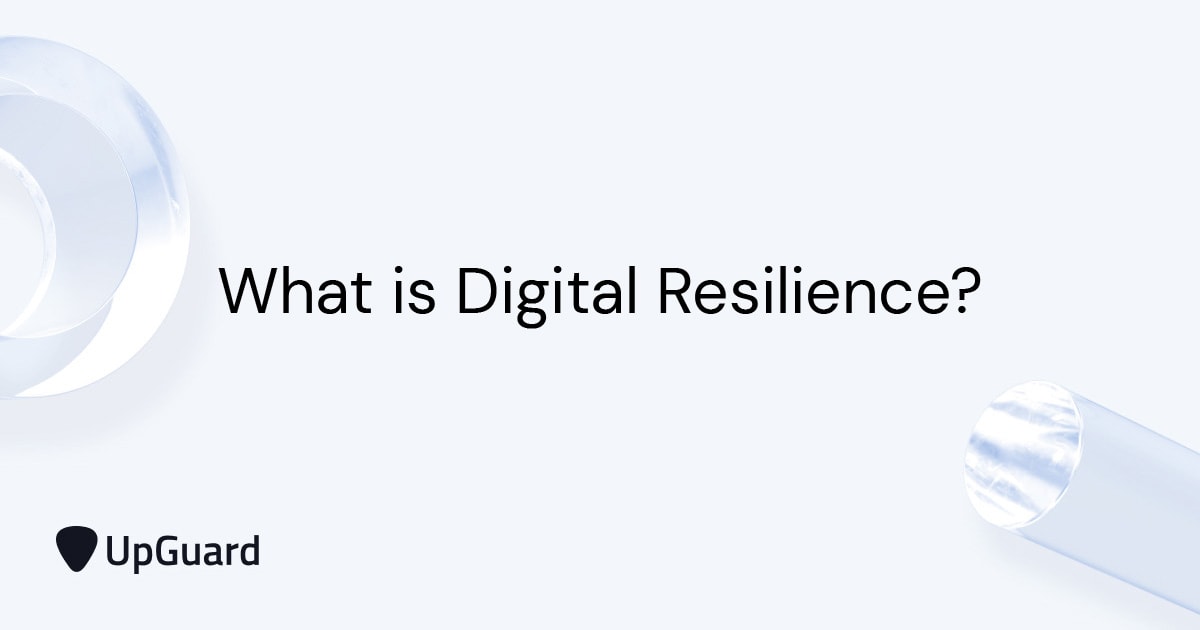 What is Digital Resilience? | UpGuard