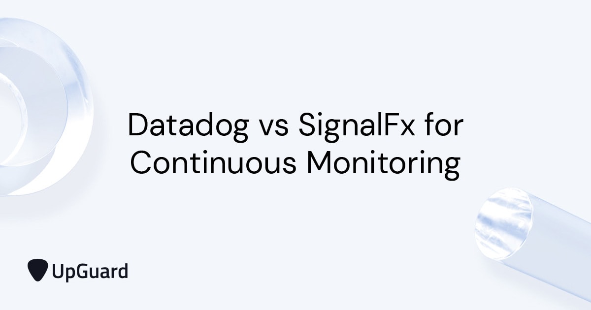 Datadog vs SignalFx for Continuous Monitoring | UpGuard