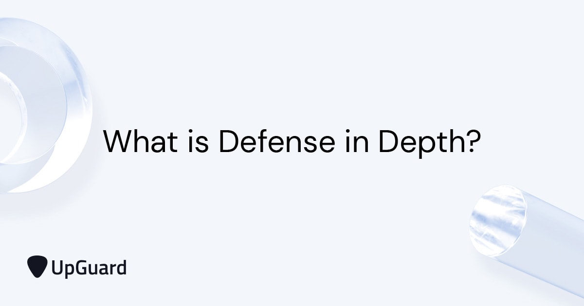What is Defense in Depth? | UpGuard