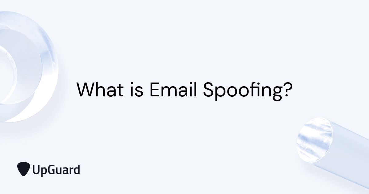 What is Email Spoofing? | UpGuard