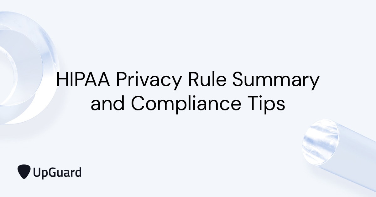 Summary of the HIPAA Privacy Rule (Includes Compliance Tips) | UpGuard