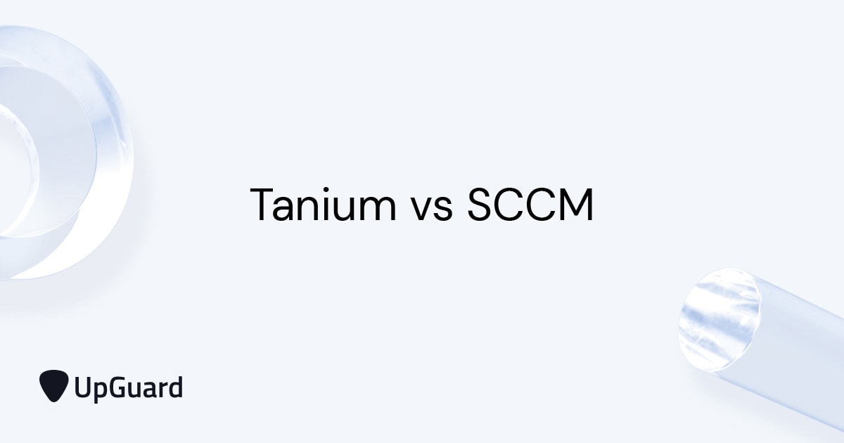 Tanium vs SCCM | UpGuard