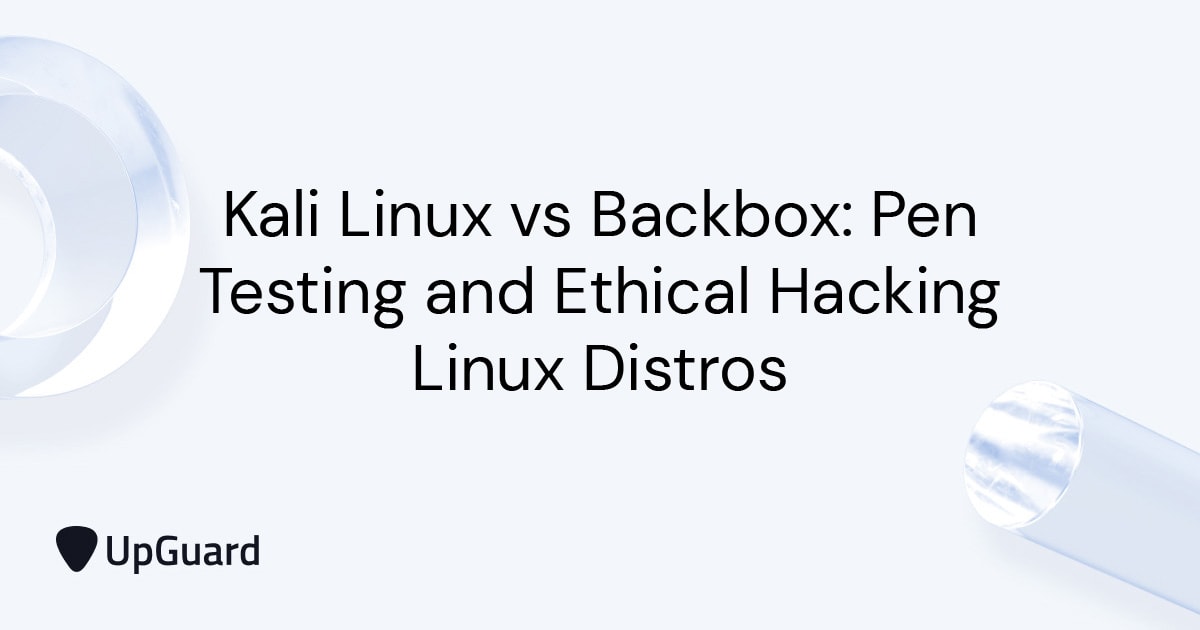 Kali Linux vs Backbox: Pen Testing and Ethical Hacking Linux Distros ...