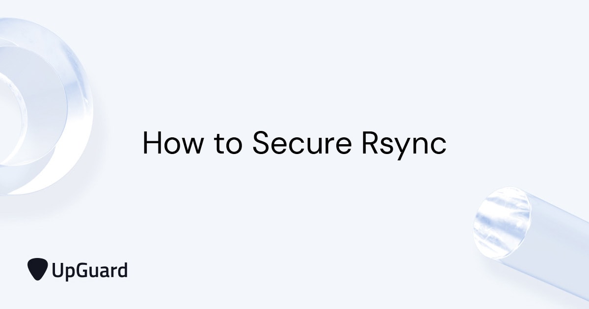 How to Secure Rsync | UpGuard