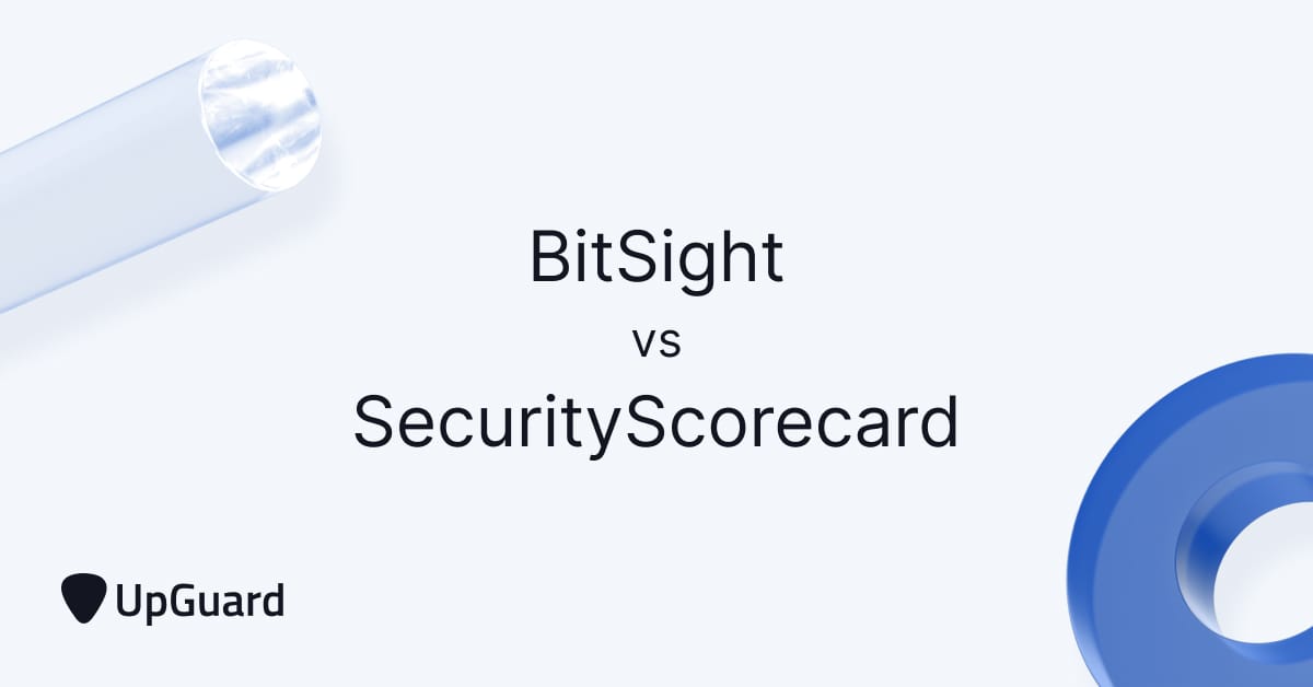 BitSight vs SecurityScorecard: 2025 Comparison | UpGuard