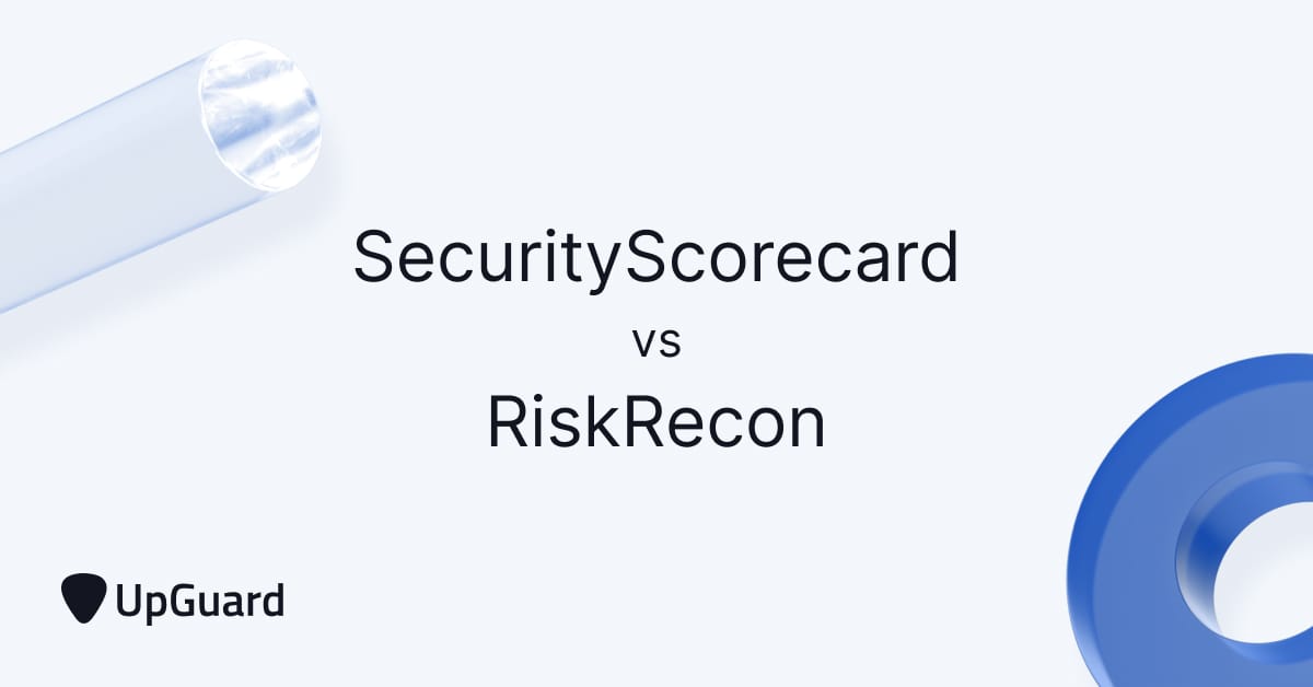 SecurityScorecard vs RiskRecon: 2025 Comparison | UpGuard
