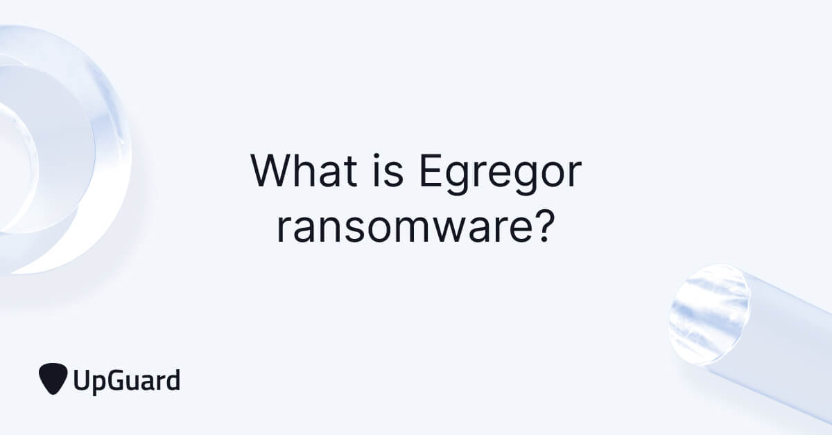 What is Egregor Ransomware? | UpGuard