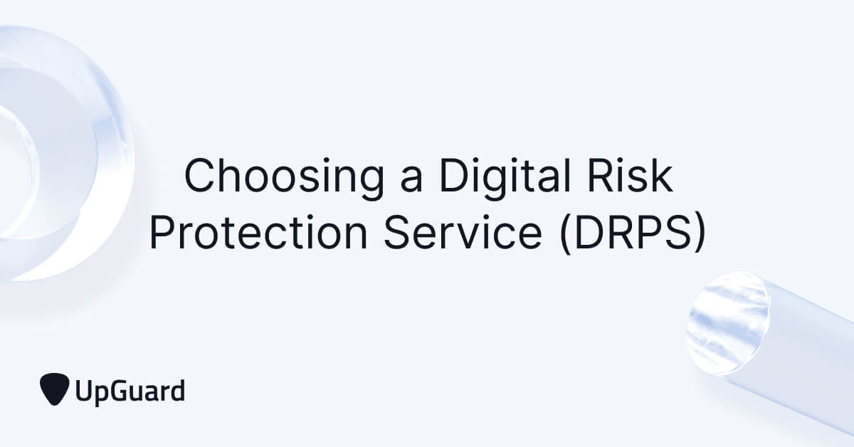 Digital Risk Protection Service (DRPS): Definition + Top Features | UpGuard