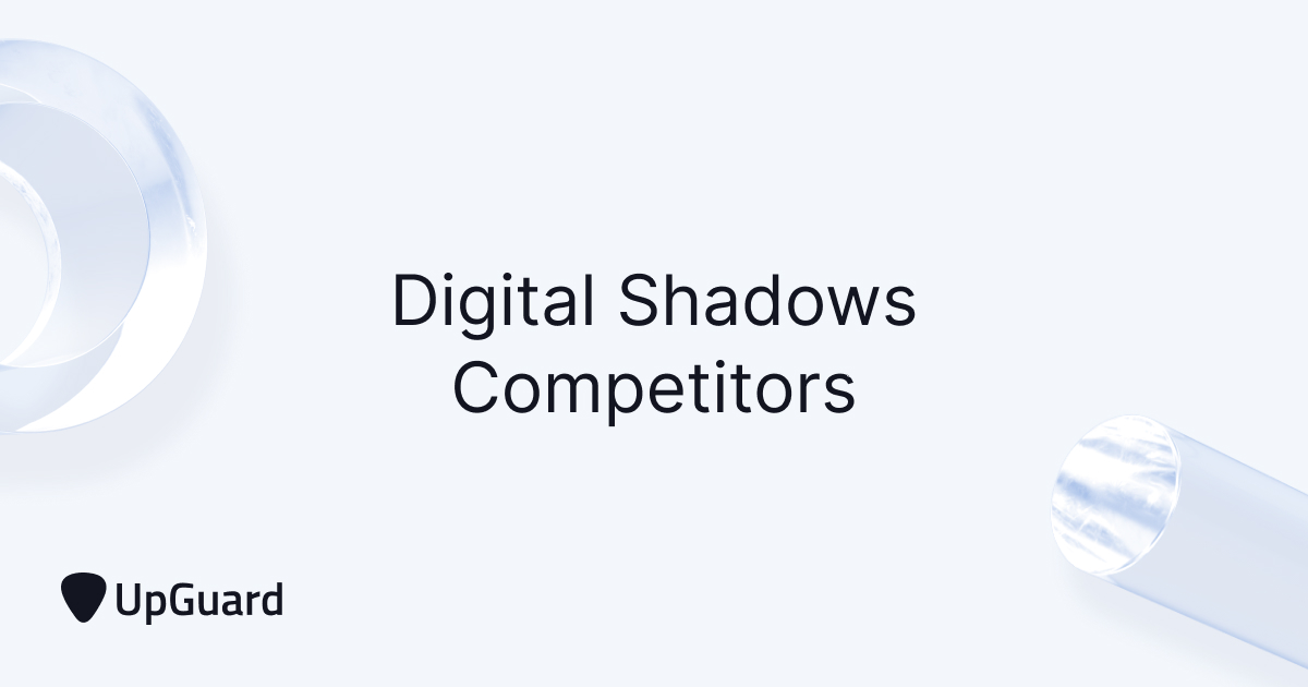 Digital Shadows Competitors, Reviews & Pricing