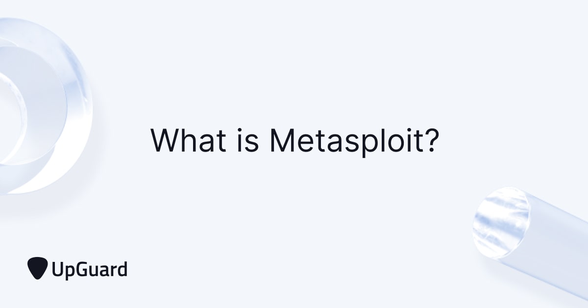 What is Metasploit? | UpGuard