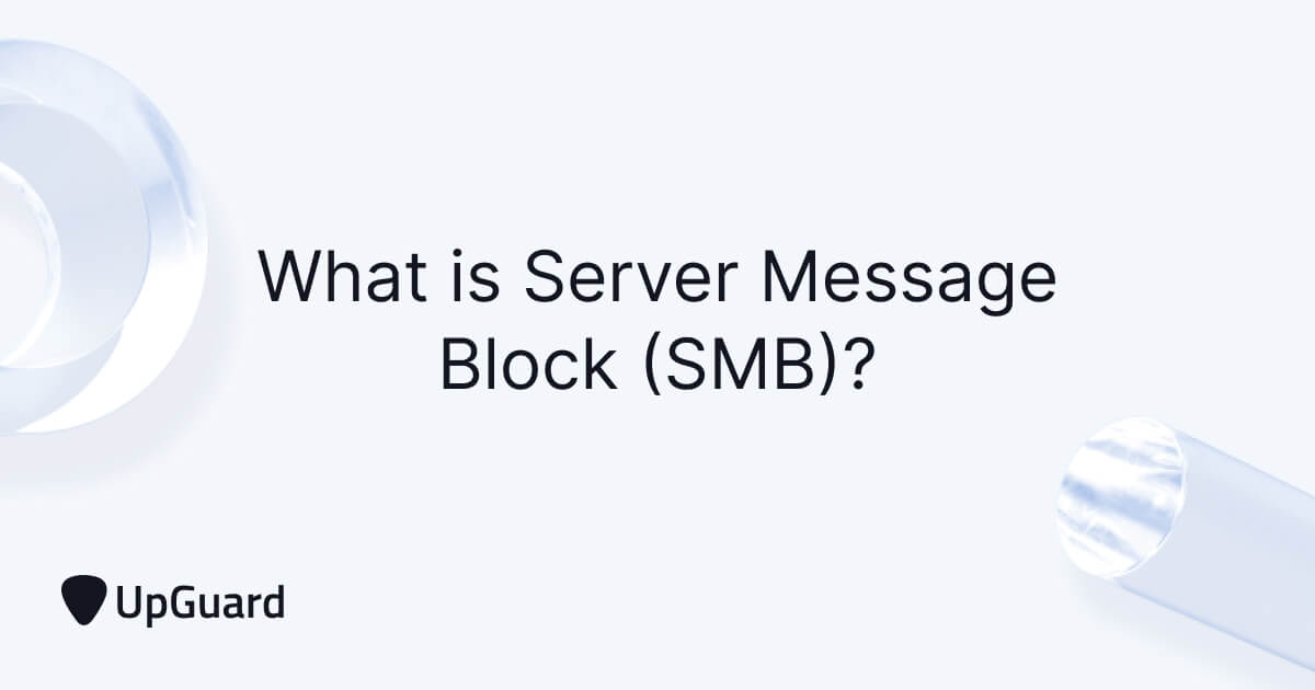 Server Message Block (SMB) | A Definition by UpGuard
