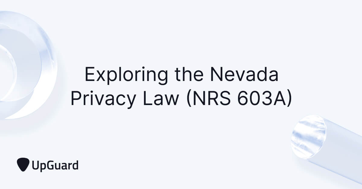 Exploring the Nevada Privacy Law (NRS 603A) | UpGuard