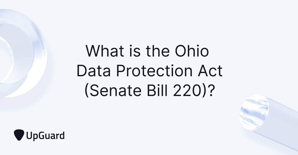What is the Ohio Data Protection Act (Senate Bill 220)? | UpGuard