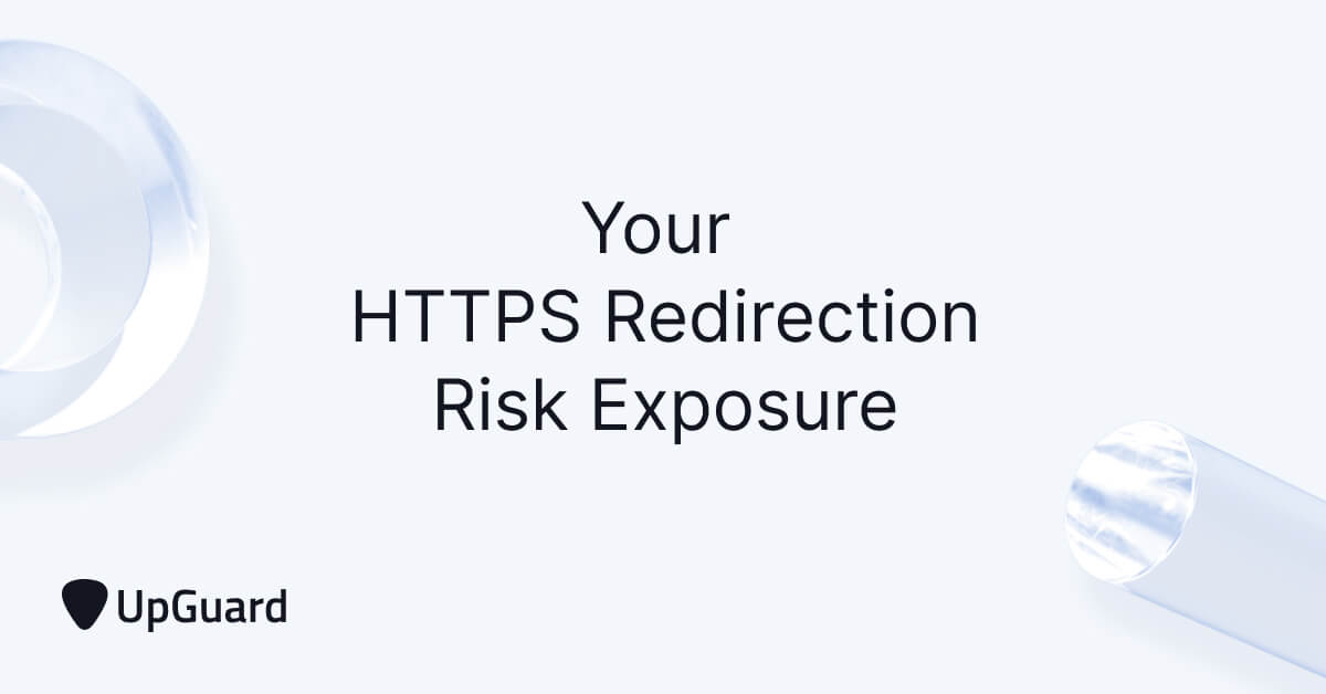 Your HTTPS Redirection Risk Exposure | UpGuard