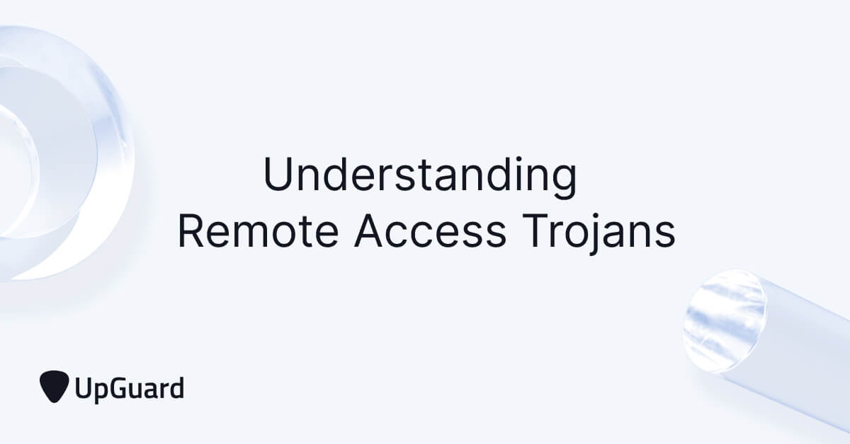 What is a Remote Access Trojan (RAT)? | UpGuard