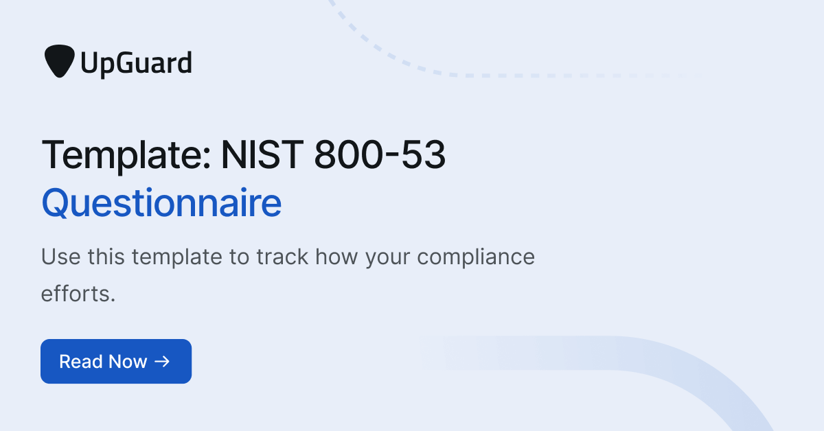 NIST 800-53 Security Standard Questionnaire (Free Template) | UpGuard