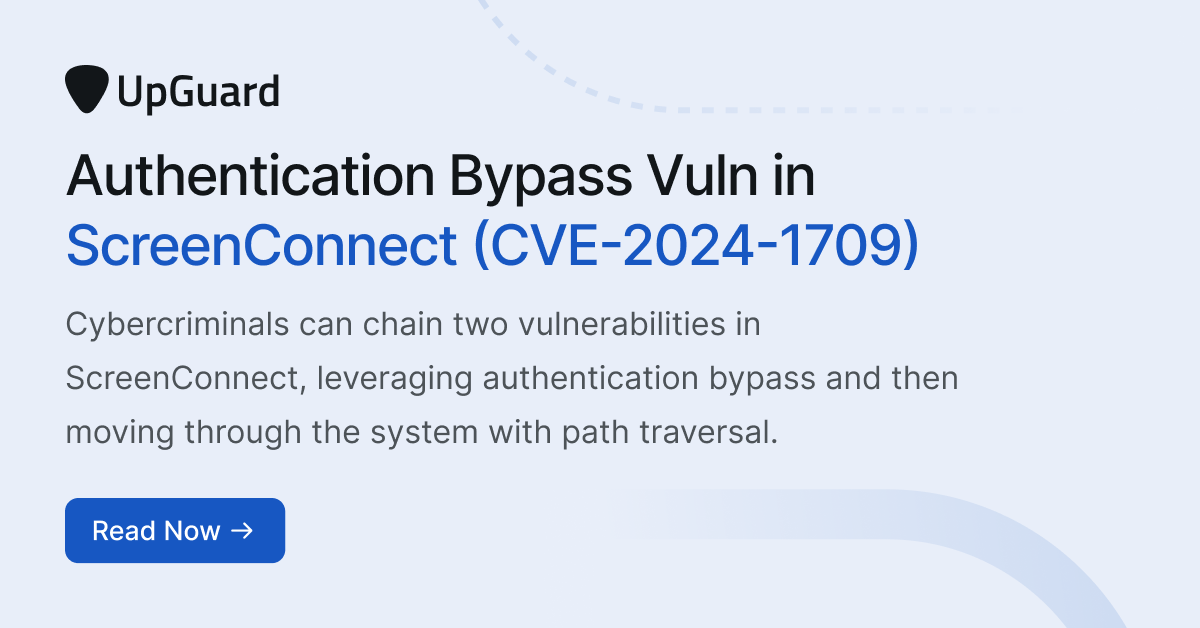 Critical Authentication Bypass Vulnerability in ScreenConnect (CVE-2024-1709) | UpGuard