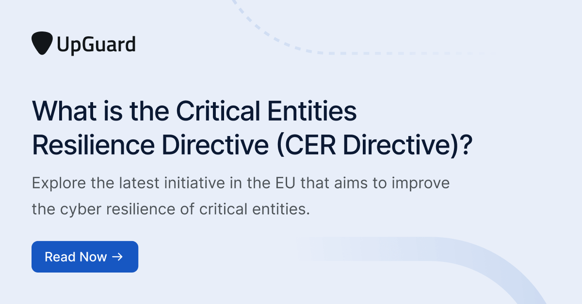 What is the Critical Entities Resilience (CER) Directive? | UpGuard