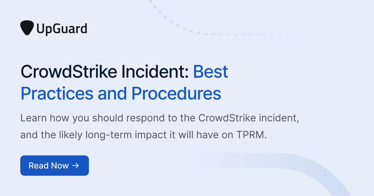CrowdStrike Outage: What Happened and How to Limit Future Risk | UpGuard