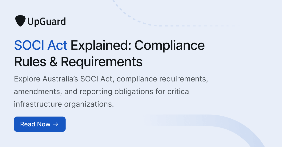 SOCI Act Explained: Compliance Rules & Requirements | UpGuard