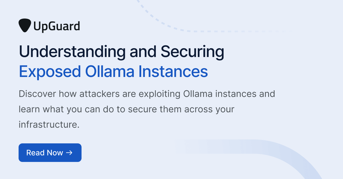 Understanding and Securing Exposed Ollama Instances | UpGuard