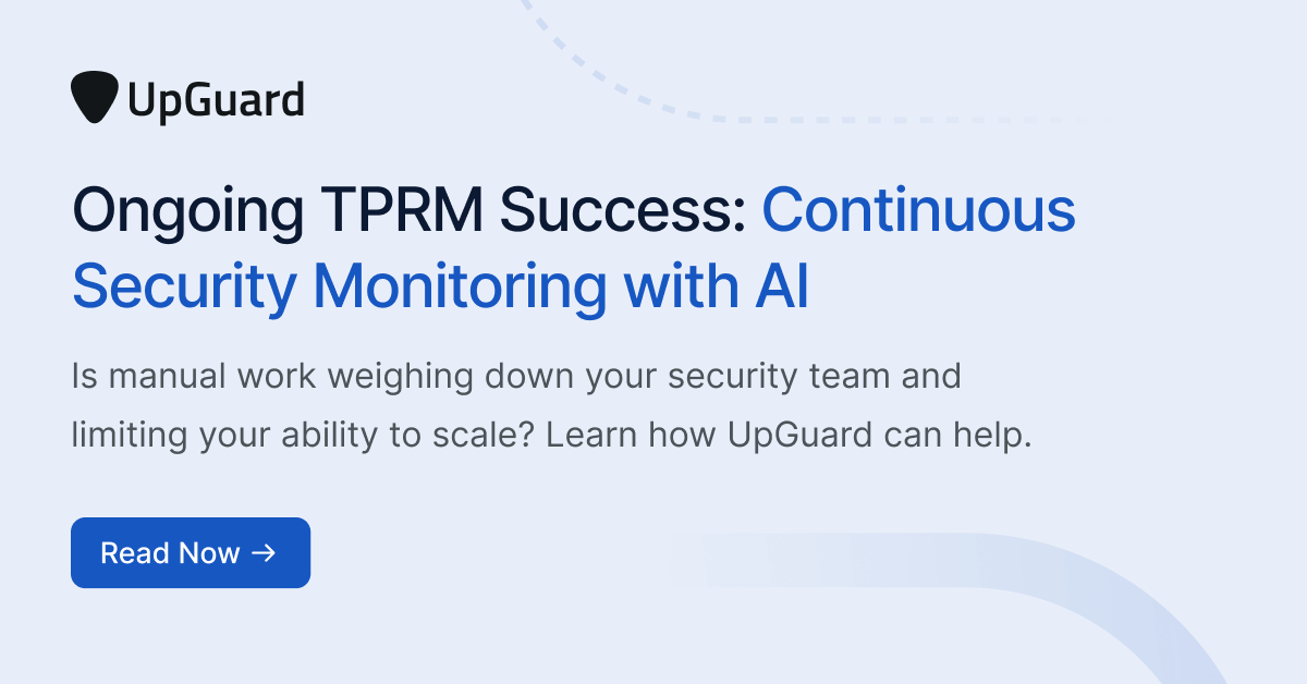 Ongoing TPRM Success: Continuous Security Monitoring with AI | UpGuard