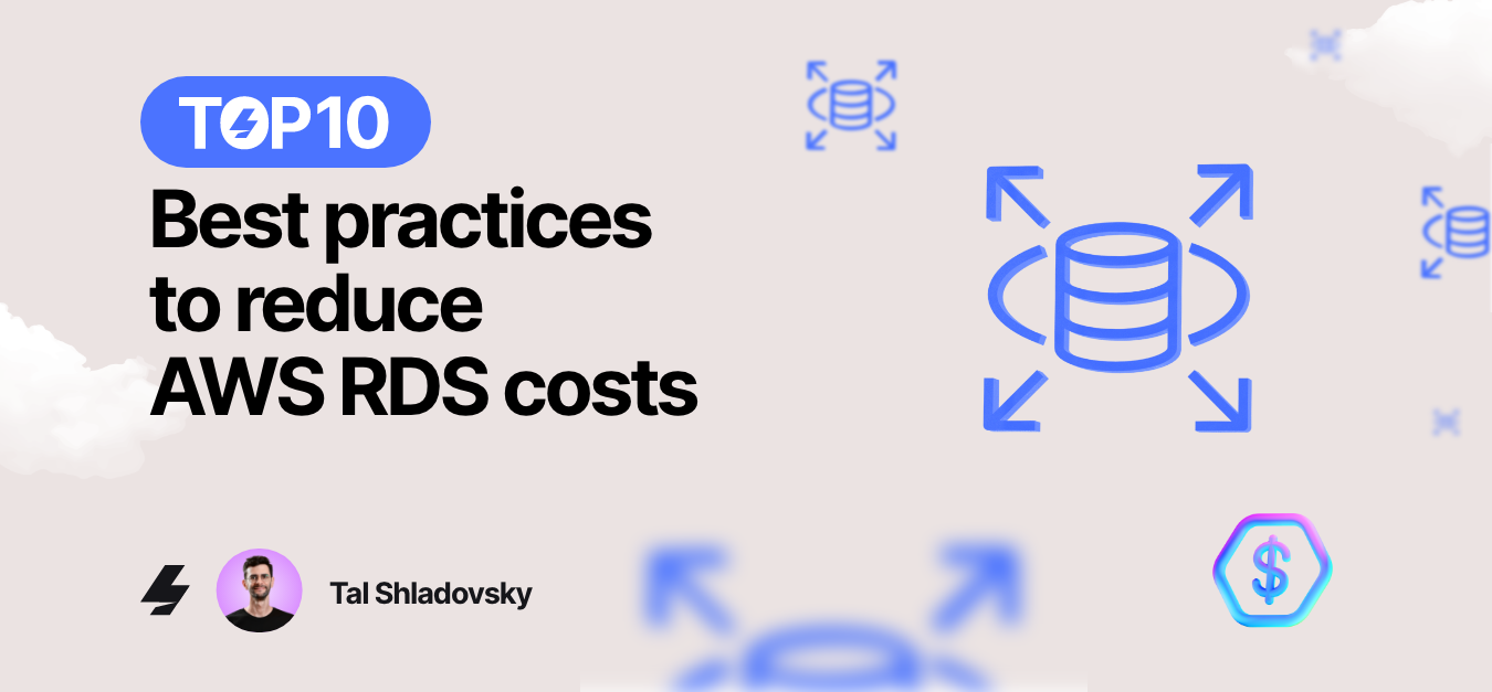 10 best practices to reduce your AWS RDS costs