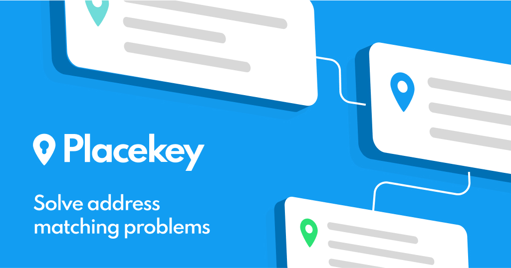 Placekey | Solve Address Matching with a Free Universal Location ID