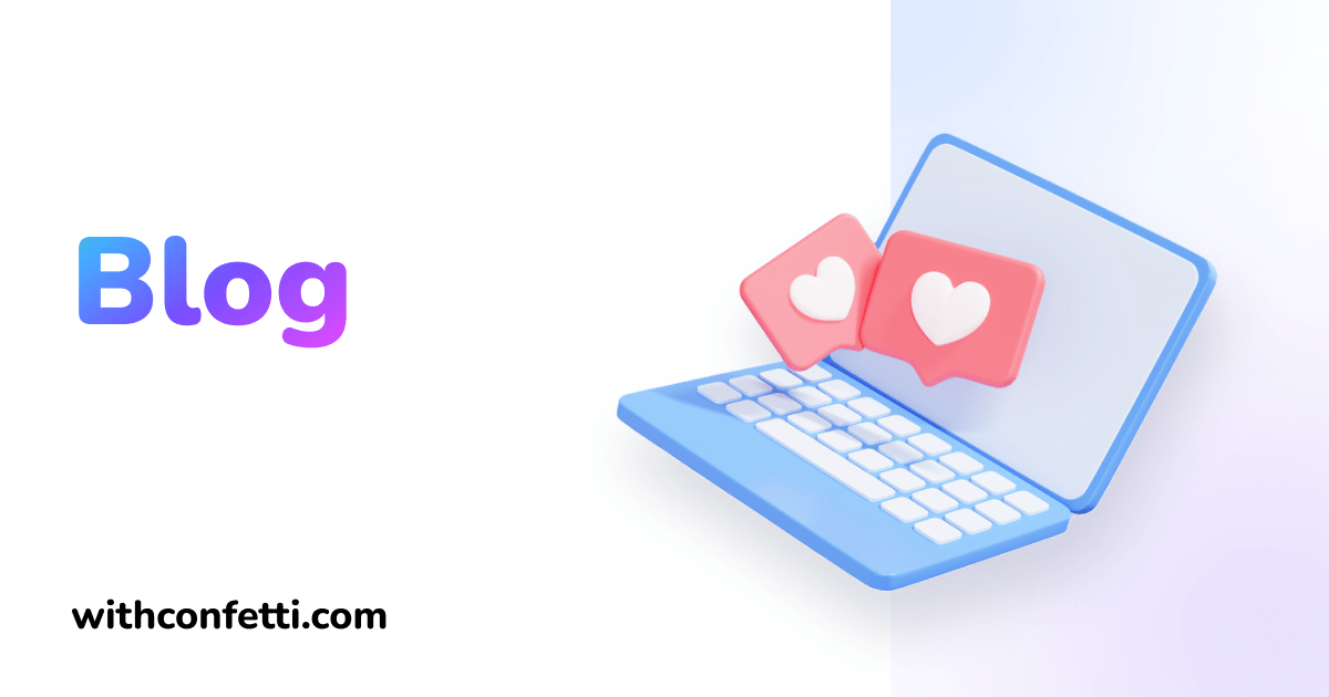 Company Culture Blog | Confetti