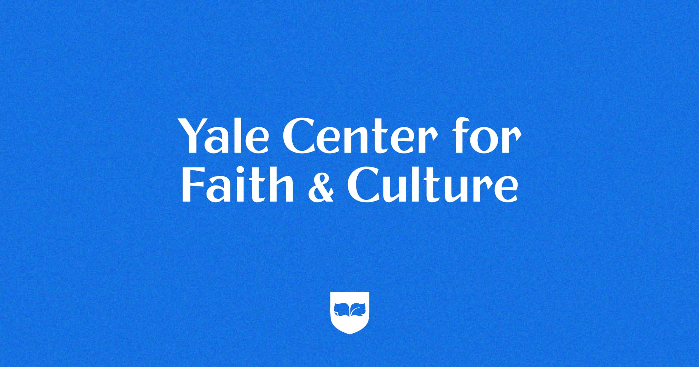 Yale Center for Faith & Culture